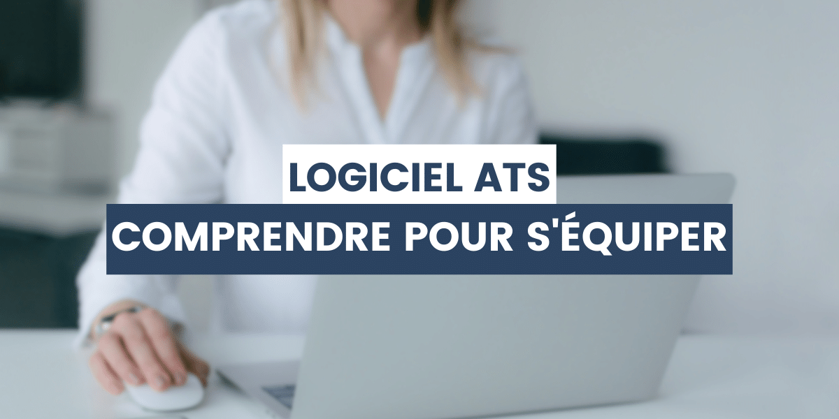 Logiciel ATS : tout comprendre pour bien s'équiper